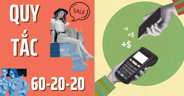 Quy tắc 60-20-20 là gì và được áp dụng như thế nào trong việc quản lý chi tiêu?