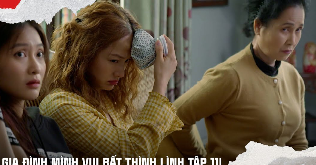 Gia đình mình vui bất thình lình tập 11: Bà Cúc bênh 3 con dâu khi chồng mắng