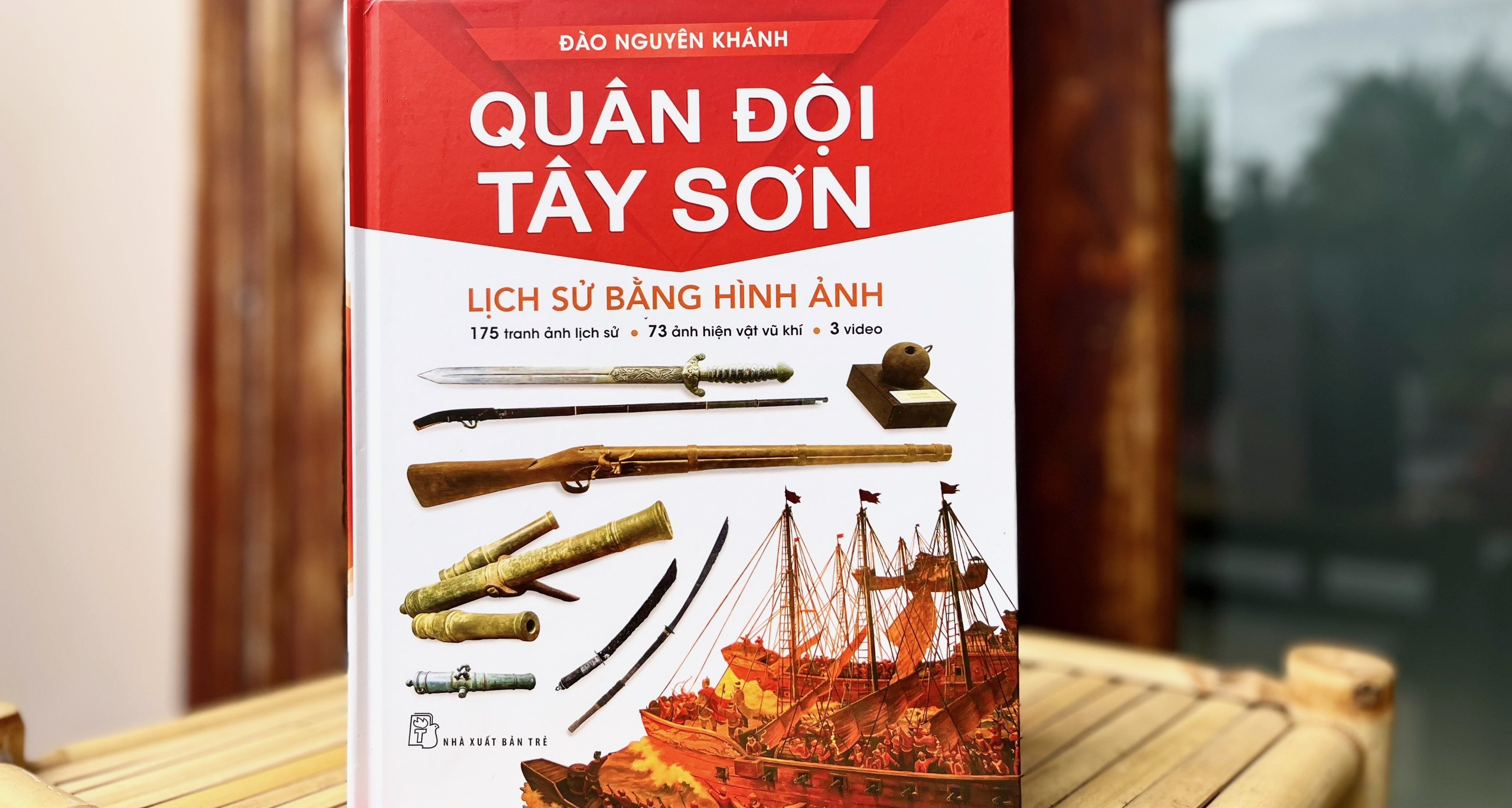 ‘Quân đội Tây Sơn’: Lịch sử bằng hình ảnh