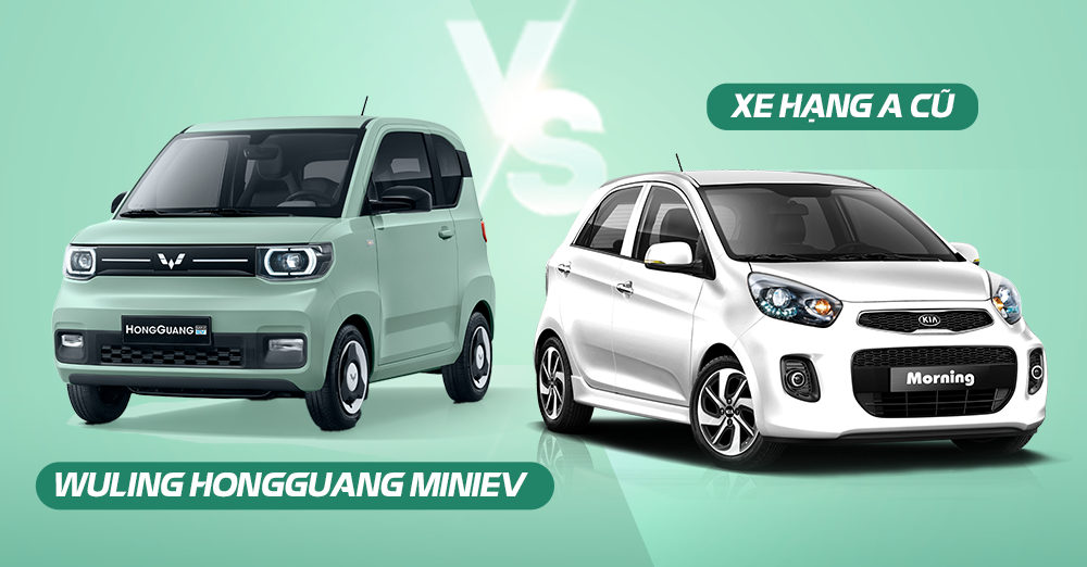300 triệu đồng chọn ô tô điện Wuling HongGuang hay xe hạng A cũ