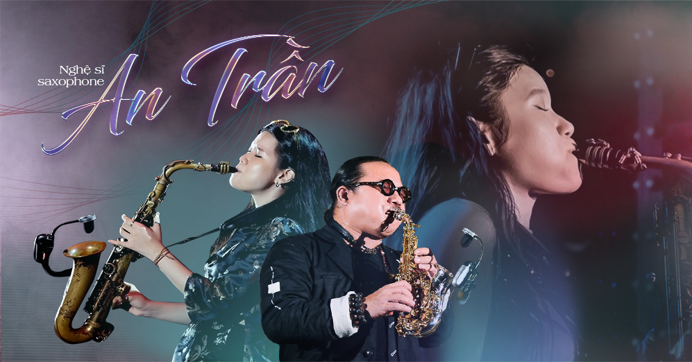Nghệ sĩ saxophone An Trần: Bố Trần Mạnh Tuấn là anh hùng, tượng đài ...